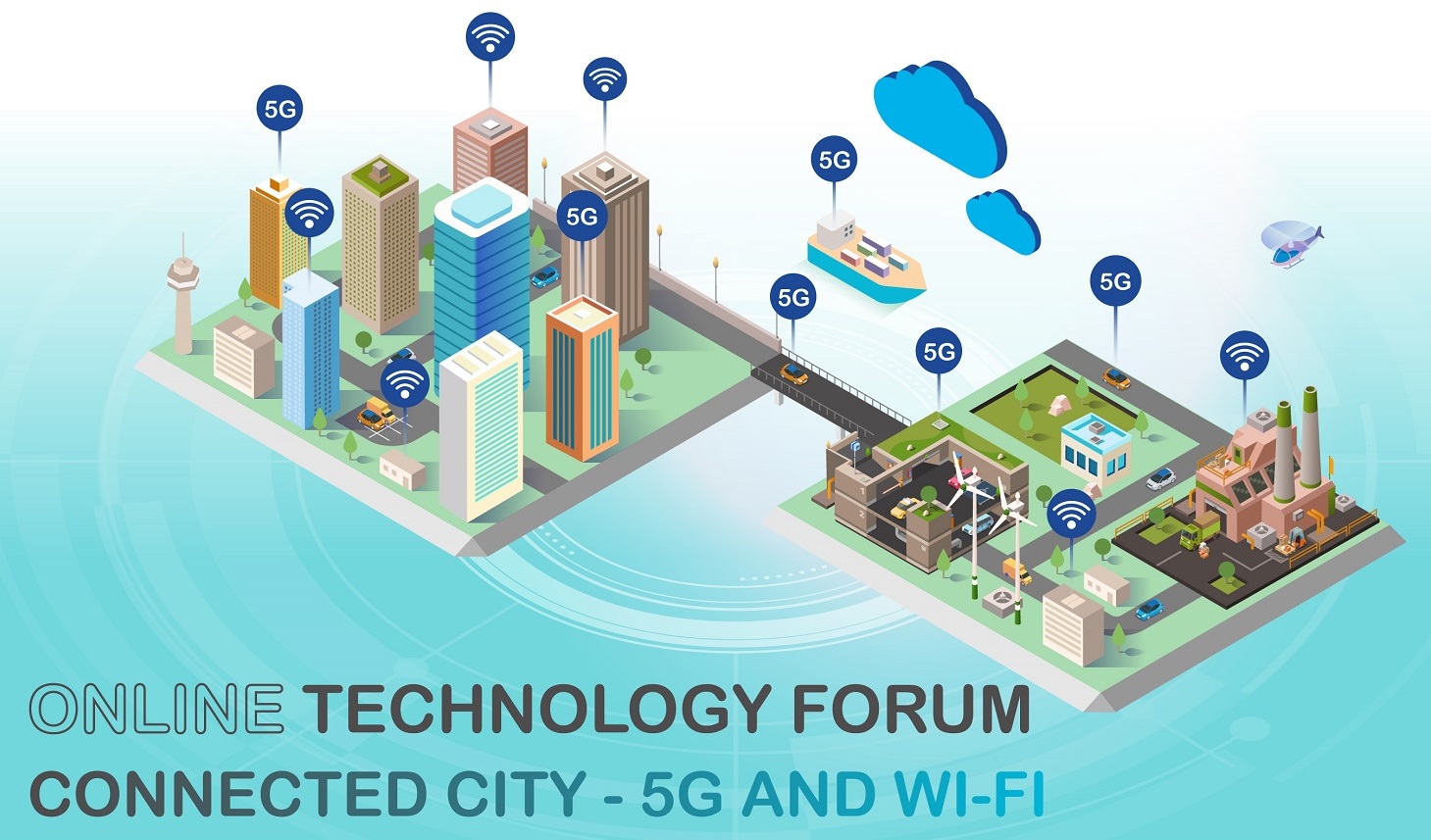 Technology Forum - Connected City - 5G and Wi-Fi - Smart Government ...
